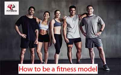 How to be a fitness model - Fitdew
