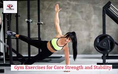 12 Gym Exercises for Core Strength and Stability - Fitdew