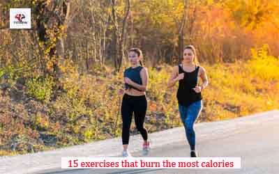 15 exercises that burn the most calories - Fitdew