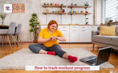 How to track workout progress - Fitdew