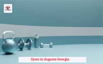 5 Top Gyms in Augusta Georgia - Fitdew INITIATIVE