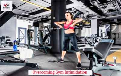 10 Best Strategies For Overcoming Gym Intimidation - Fitdew