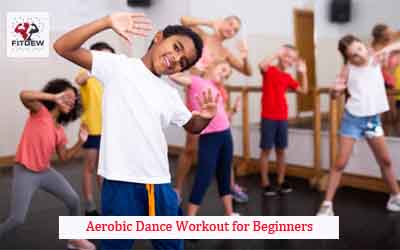 Aerobic Dance Workout for Beginners - Fitdew