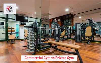 Commercial Gym vs Private Gym - Fitdew INITIATIVE