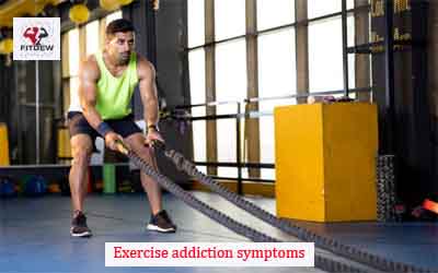 Exercise addiction symptoms - Fitdew