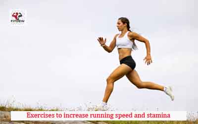 10 Exercises to increase running speed and stamina - Fitdew