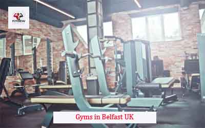 4 Best Gyms in Belfast UK - Fitdew