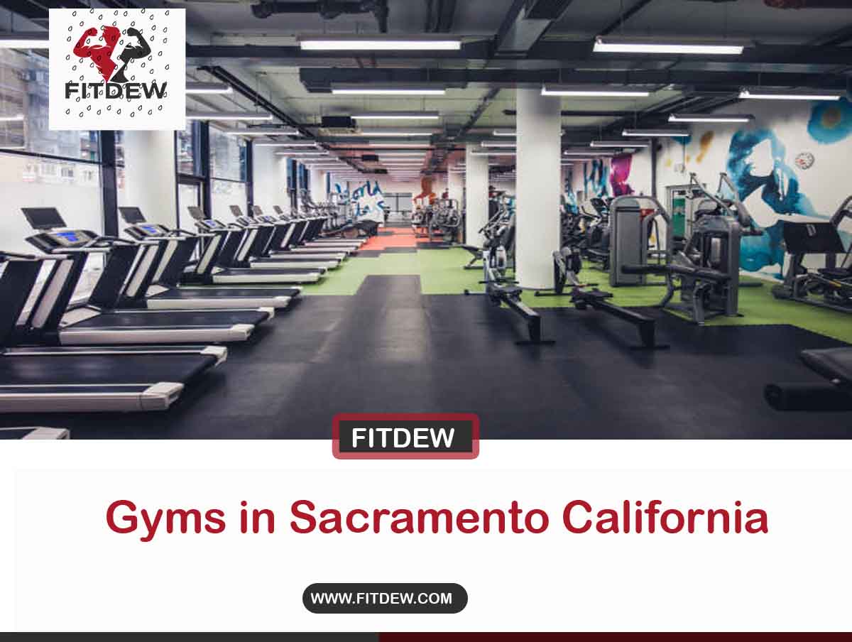 7 Best Gyms in Sacramento California - Fitdew