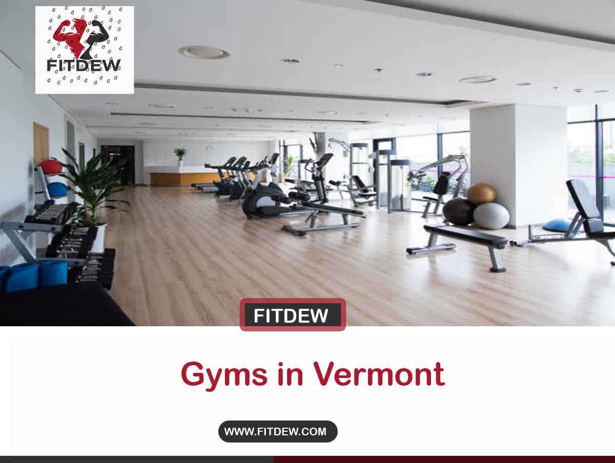 9 Best Gyms in Vermont - Fitdew