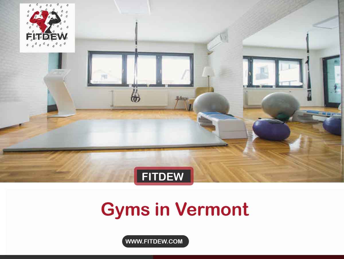 9 Best Gyms in Vermont - Fitdew