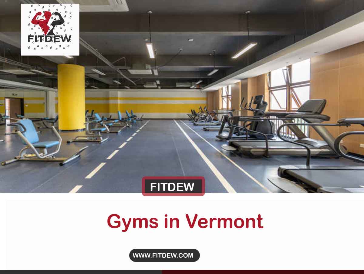 9 Best Gyms in Vermont - Fitdew