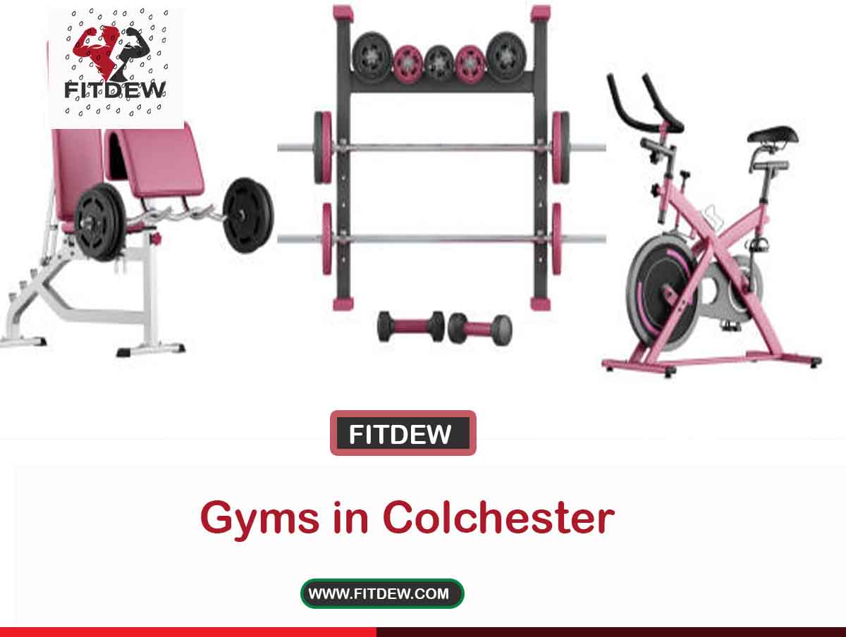 19 Best Gyms in Colchester - Fitdew