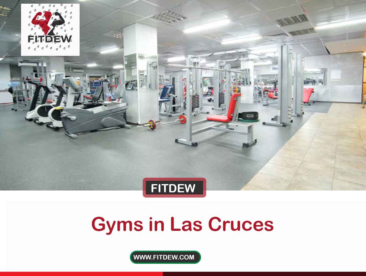 13 Best Gyms in Las Cruces - Fitdew INITIATIVE